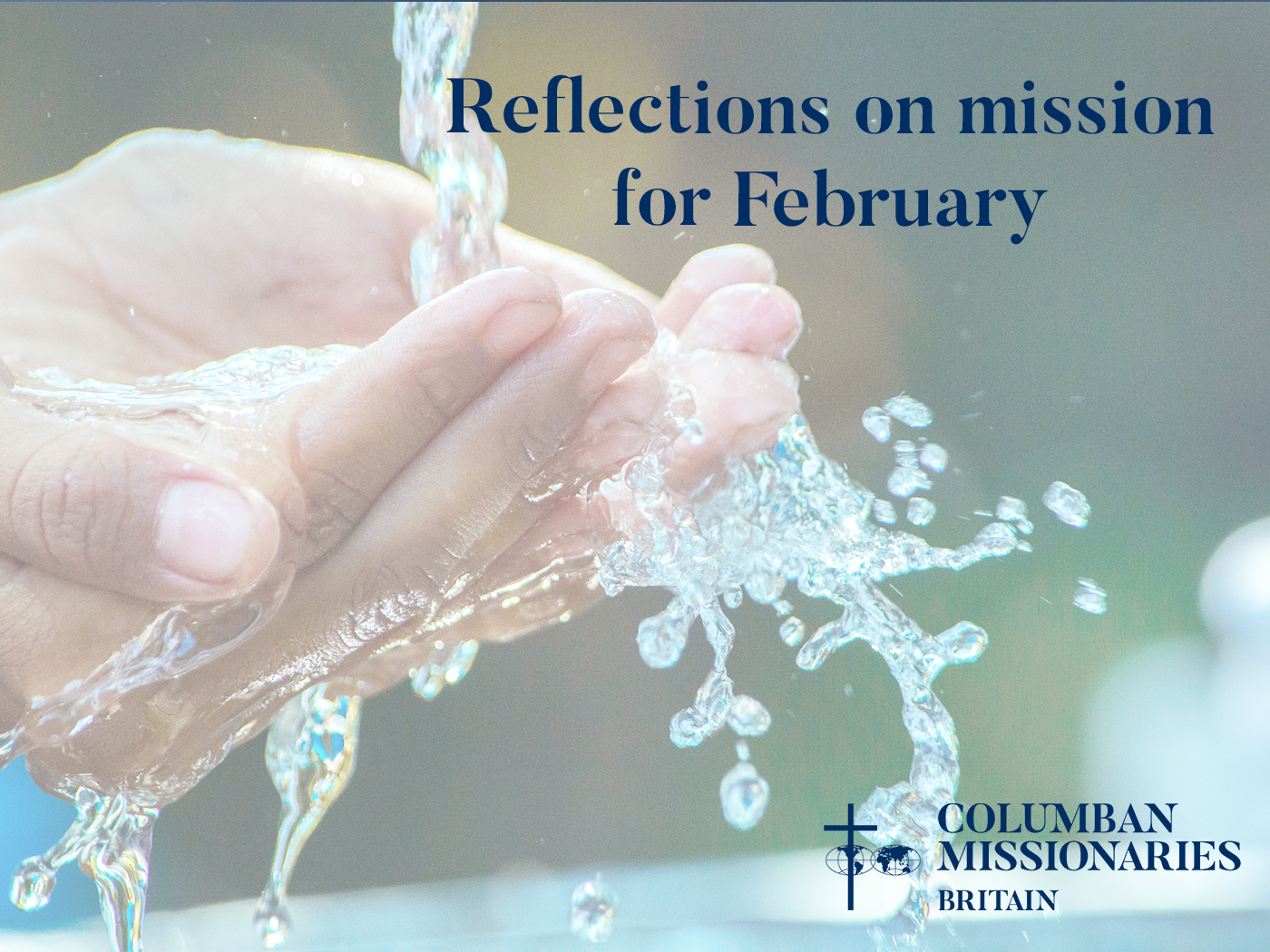 Reflections on mission for February - Columban Missionaries