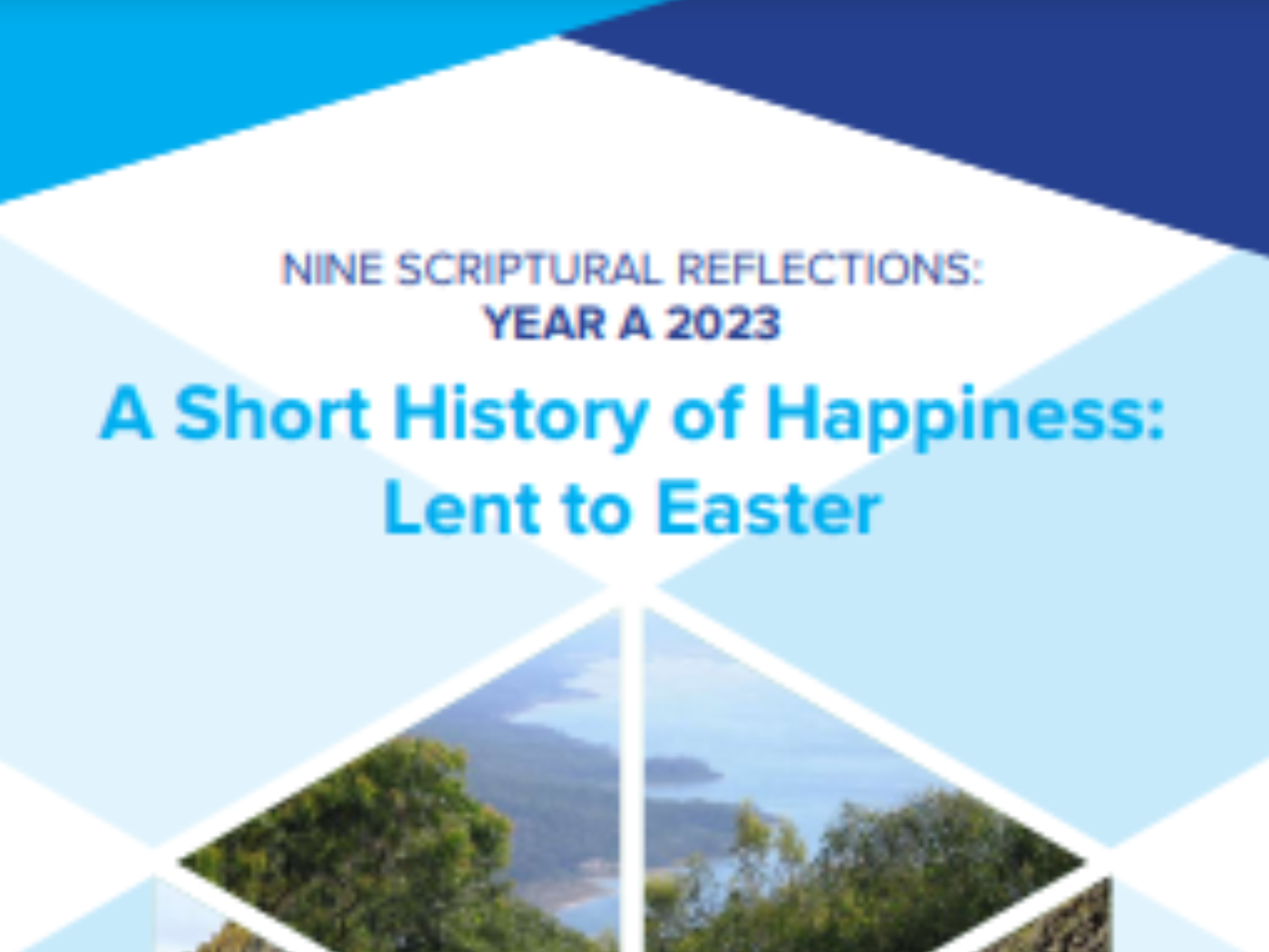 Lenten Resource 2023 - A short history of happiness: Lent to Easter - Columban Missionaries