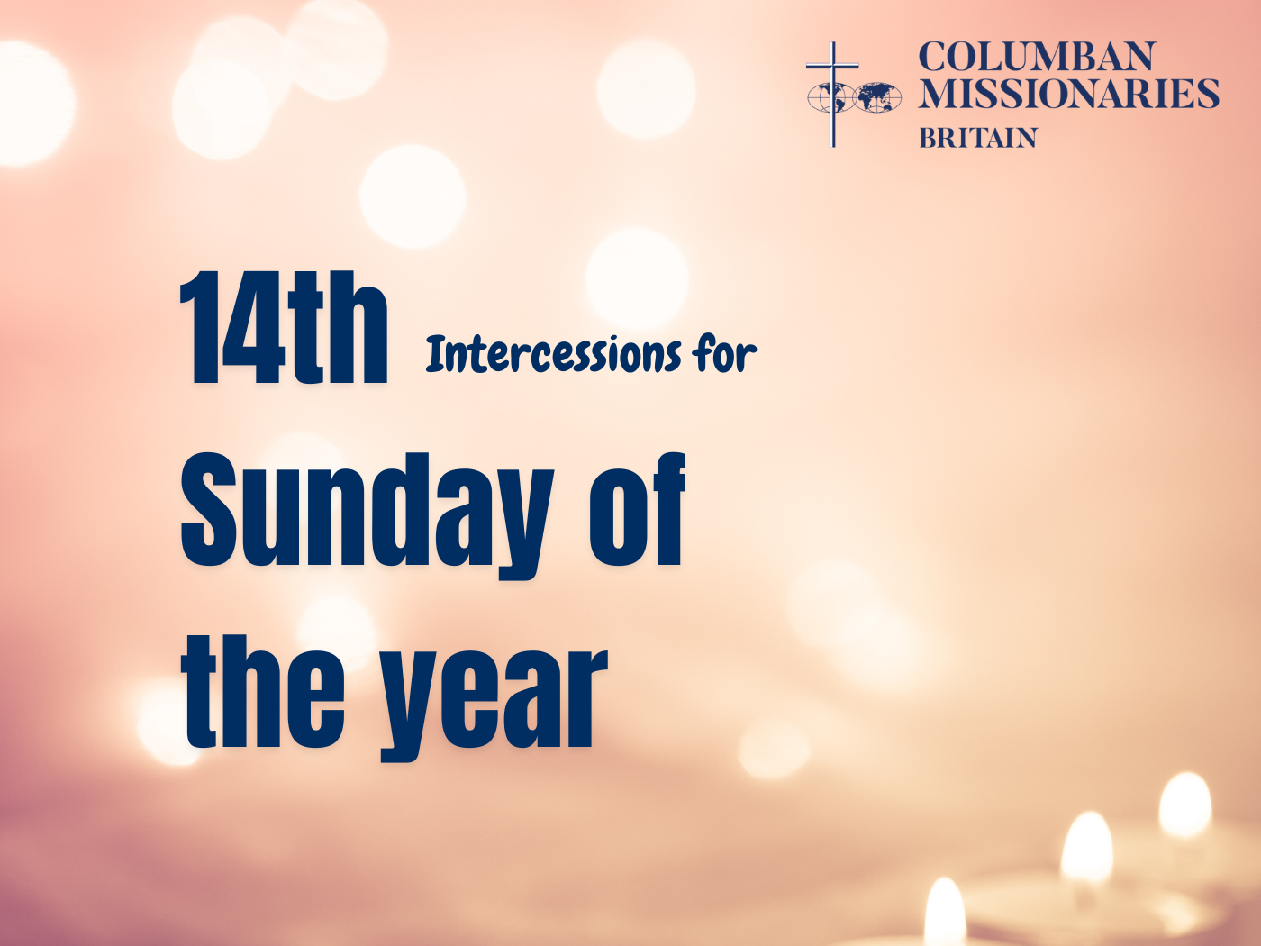 Intercessions for the 14th Sunday of the year - Columban Missionaries